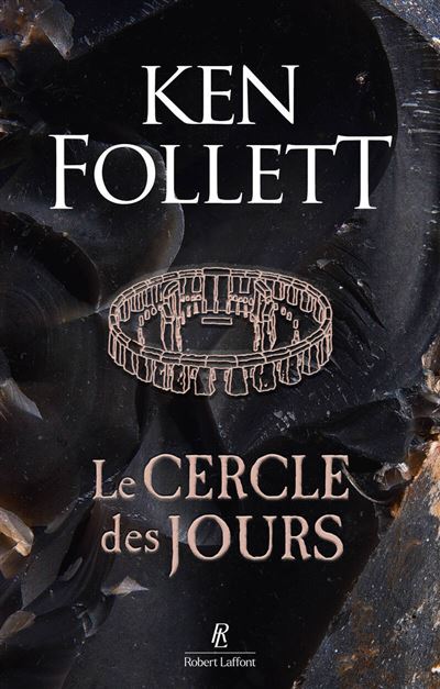 Le Cercle des jours - Dernier livre de Ken Follett - Précommande & date ...