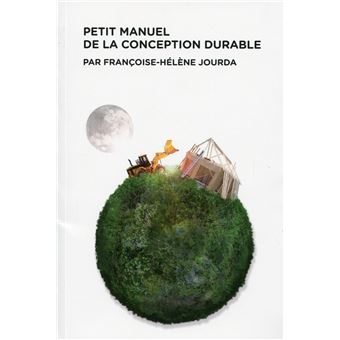 Petit manuel de la conception durable - broché - Françoise-Hélène ...