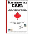Mastering the CAEL 2 Full-Length Practice Tests, Tutorials and Proven ...