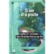 Si loin et si proche Familles et « circulation » dans l'Île de Boa ...
