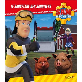 Sam Le Pompier - Album RC - Sam le pompier - Le sauvetage des sangliers ...