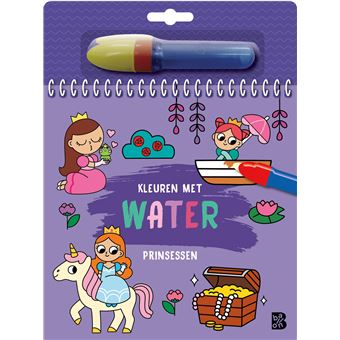 Kleuren met water - Tome 1 - IK KLEUR MET WATER: PRINSESSEN - broché ...