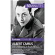 Albert Camus, de l'absurde à la révolte L'itinéraire d'un écrivain ...