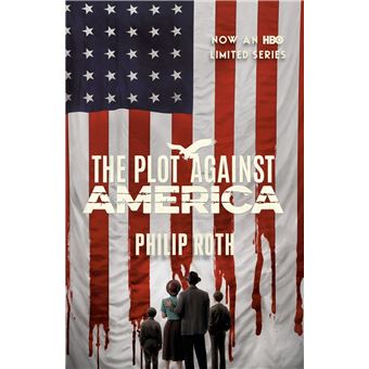 PLOT AGAINST AMERICA - broché - Philip Roth - Achat Livre | fnac