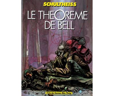 Le théorème de Bell - Tome 1 Tome 01 - Le Théorème de Bell - Tome 01 ...