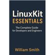 LinuxKit Essentials The Complete Guide for Developers and Engineers ...