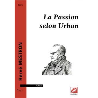 La Passion selon Urhan - relié - Hervé Mestron - Achat Livre | fnac