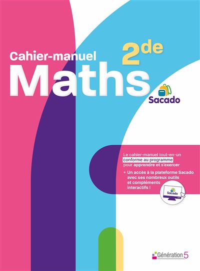 Cahier-manuel maths seconde Sacado - broché - Philippe Demaria, Stephan ...