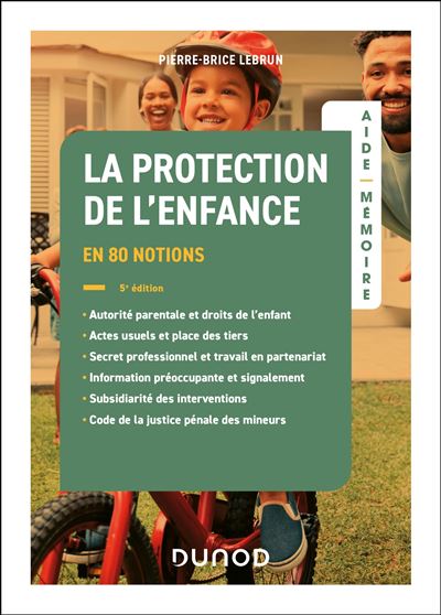 Aide-mémoire - La protection de l'enfance - 4e éd. - en 25 notions 4ème ...
