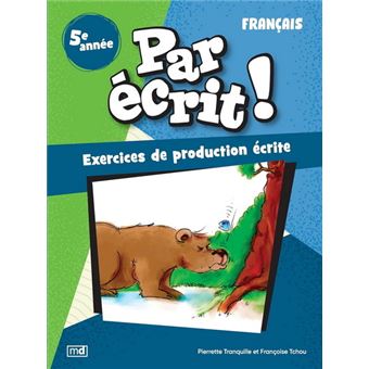 Par Écrit ! - Par ecrit ! francais 5e annee - TCHOU FRANCOISE - broché ...