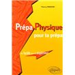 Prépa Physique pour la prépa, du lycée vers le supérieur - broché ...