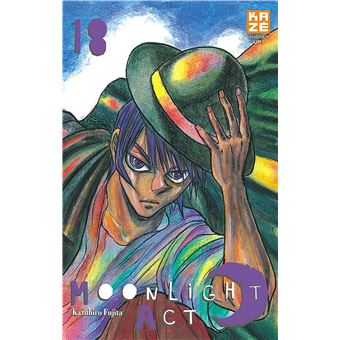 Moonlight act - Tome 18 - Moonlight Act T18 - Kazuhiro Fujita - broché ...