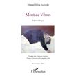 Mont de Vénus Édition bilingue - Traduction par Patricio Garcia, Emilie ...