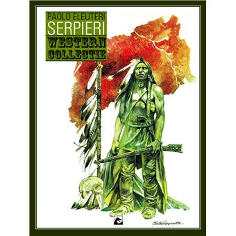 Serpieri Western Collectie - Tome 4 - Serpieri Western Collectie ...
