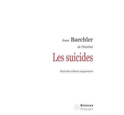 Les suicides - broché - Jean Baechler - Achat Livre | fnac