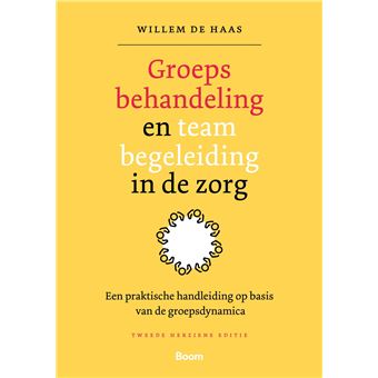 Groepsbehandeling en teambegeleiding in de zorg Een praktische ...