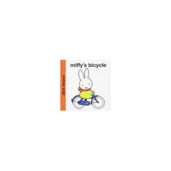 Miffy's Bicycle - cartonné - Dick Bruna - Achat Livre | fnac