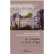 Château du Pont d'Oye Une mémoire vivante - broché - Annemarie Trekker ...