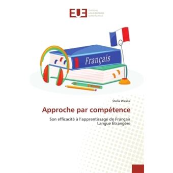 Approche par compétence Son efficacité à l'apprentissage de Français ...