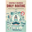 Creating a Balanced Daily Routine: Strategies for Designing a Daily ...
