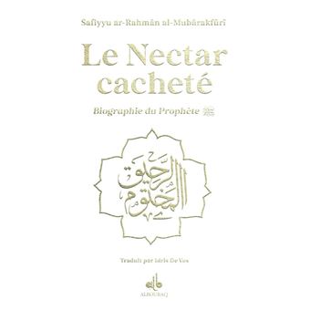 NECTAR CACHETé (LE) : BIOGRAPH Biographie du Prophète, Couverture Blanc ...