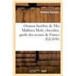 Oraison funèbre de Mre Mathieu Molé, chevalier, garde des sceaux de ...