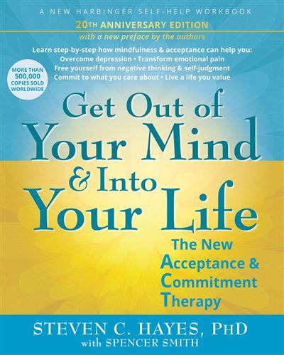 Get out of your mind and into your - Steven C. Hayes - Compra Livros ou ...