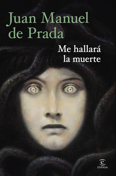 Me hallara la muerte - Juan Manuel de Prada - Compra Livros ou ebook na ...