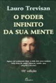 O Poder Infinito da Sua Mente - Brochado - Lauro Trevisan, Lauro Trevisan - Compra Livros na Fnac.pt