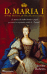 D. Maria I - A Vida Notável de Uma Rainha Louca - Brochado - Jenifer ...