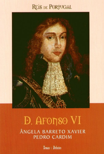 D. Afonso VI - Brochado - Ângela Barreto Xavier, Pedro Cardim - Compra ...