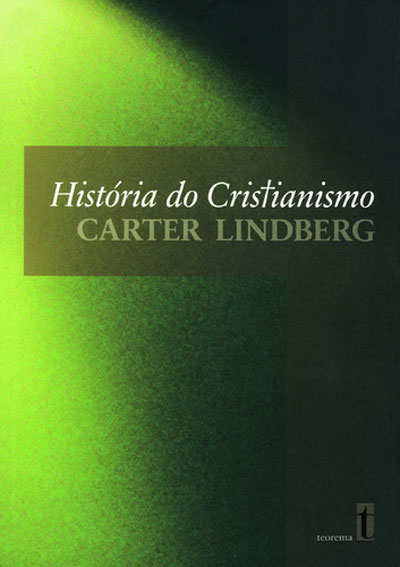 História do Cristianismo - Brochado - Carter Lindberg - Compra Livros ...