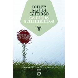 Os Meus Sentimentos - Dulce Maria Cardoso - Compra Livros na Fnac.pt
