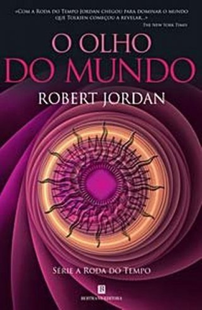 O Olho do Mundo A Roda do Tempo I - Brochado - Robert Jordan - Compra ...
