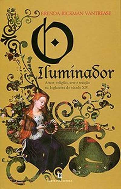 O Iluminador - Brochado - Brenda Rickman Vantrease - Compra Livros na Fnac.pt