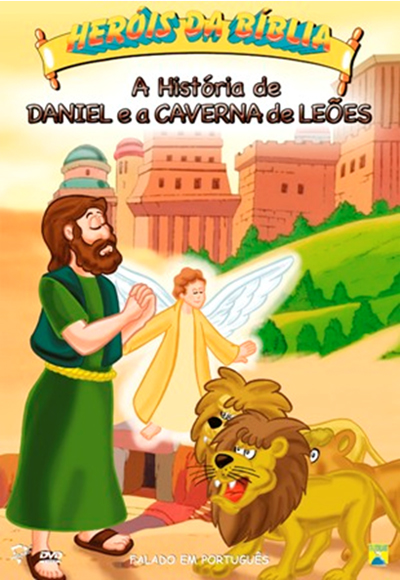 Heróis Da Bíblia A História De Daniel E A Caverna De Leões Daniel