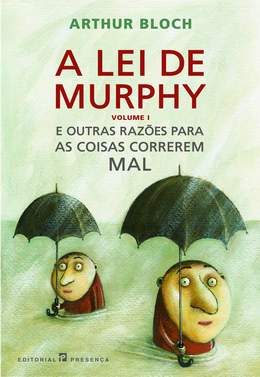 A Lei de Murphy Vol 1 E outras Razões para as Coisas Correrem Mal ...