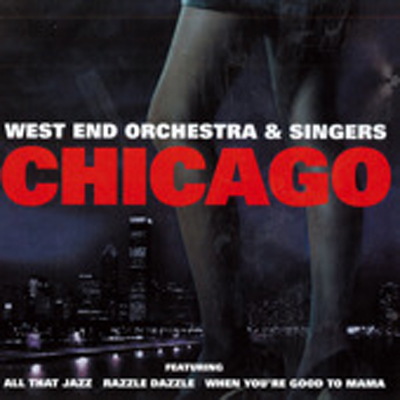 WEST END ORCHESTRA & SINGERS - CHICAGO-WEST END ORCHESTRA & SINGER - CD ...
