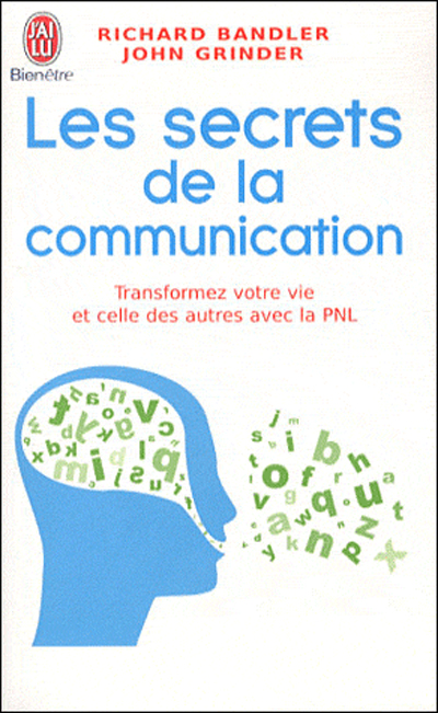 Les Secrets de la Communication Transformez votre vie et celles des autres avec PNL - Brochado ...