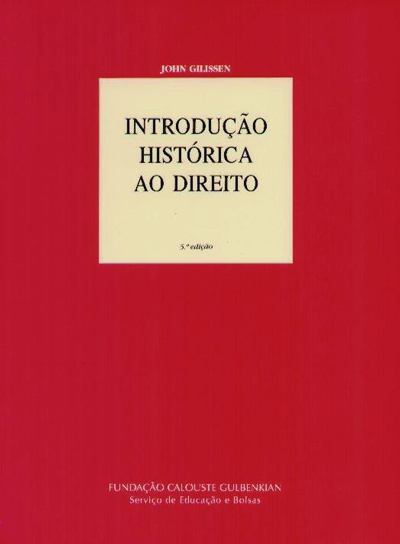 Introdução Histórica ao Direito 3ª Edição - Brochado - John Gilissen ...