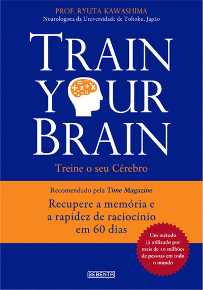 Train Your Brain – Treine o seu Cérebro - Brochado - Ryuta Kawashima ...
