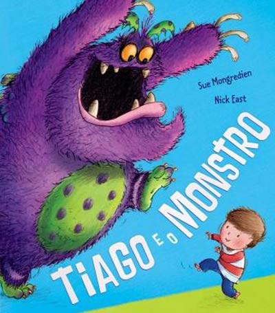 Tiago e o Monstro - Cartonado - Sue Mongredien, Nick East - Compra ...