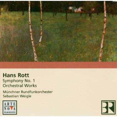 Hans Rott | Orchestral Works - Hans Rott - München Rundfunkorchester ...