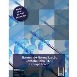 SNC - Sistema de Normalização Contabilística Exemplificado - Brochado ...