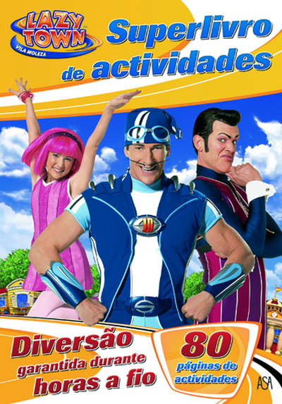 Lazy Town - Superlivro de Actividades - Brochado - Vários, Vários ...