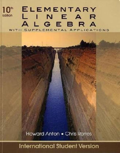 Elementary Linear Algebra With Supplemental Applications - Brochado ...