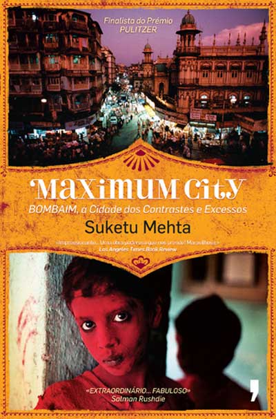 Maximum City - Brochado - Suketu Mehta - Compra Livros na Fnac.pt