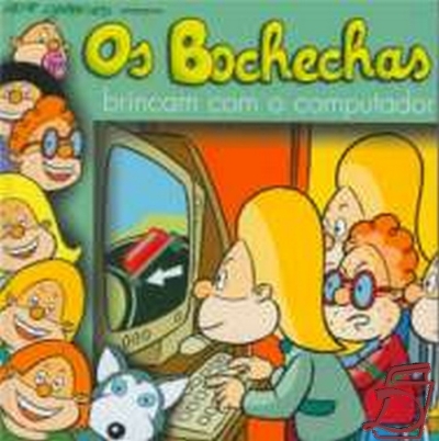 Os Bochechas Brincam com o Computador - Cartonado - Pepe Carreiro ...