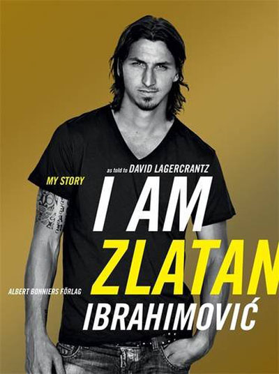 I Am Zlatan Ibrahimovic - Brochado - Zlatan Ibrahimovic - Compra Livros ...
