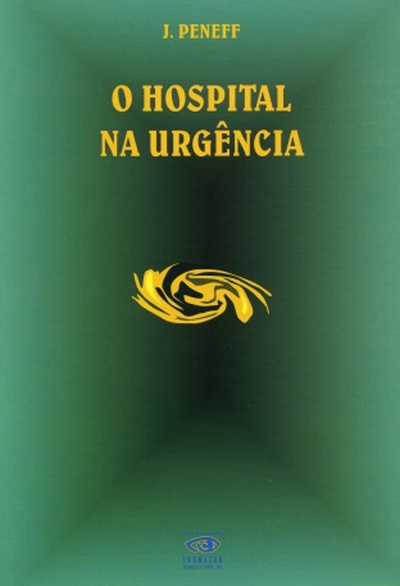 O Hospital na Urgência - Jean Peneff - Compra Livros na Fnac.pt